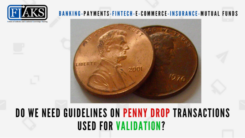 Do We Need Guidelines On Penny Drop Transactions Used For Validation ...